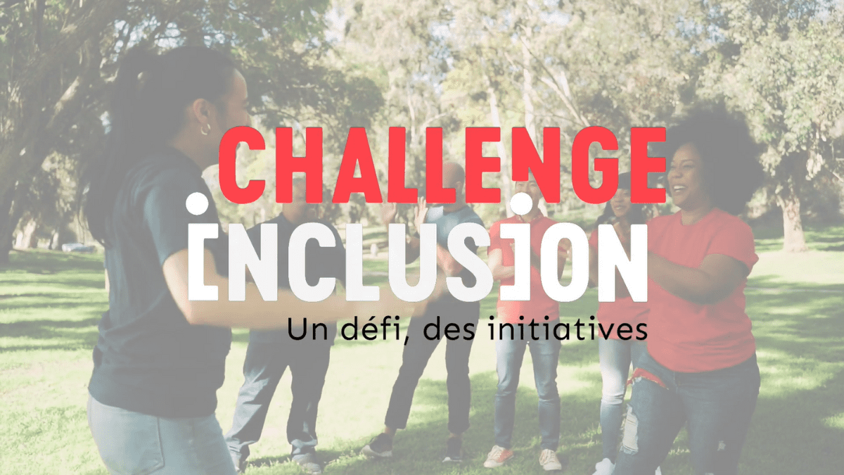 Challenge Inclusion : les 4 initiatives lauréates de la 2ème édition ...